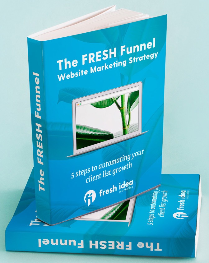 FRESH Funnel Ebook - Fresh Idea Websites